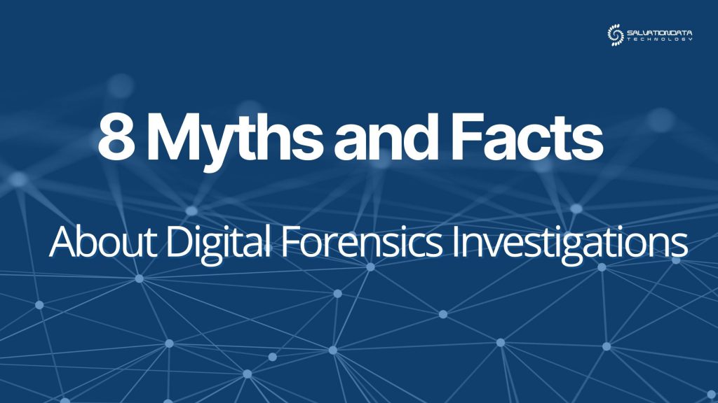 8 Myths and Facts About Digital Forensics Investigations