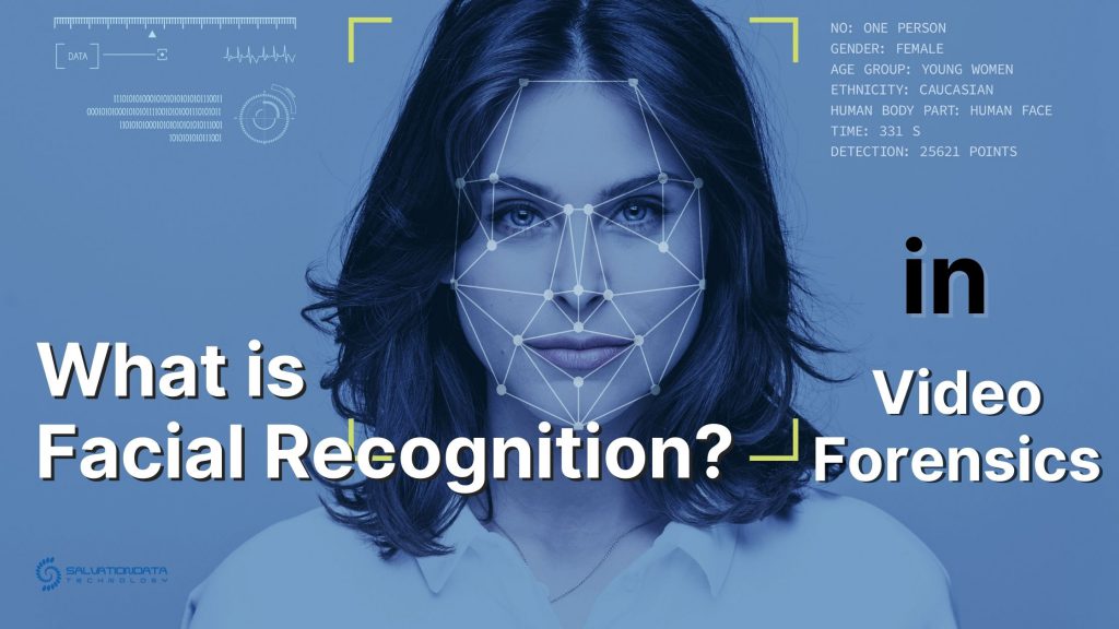 What is Facial Recognition in Video Forensics?